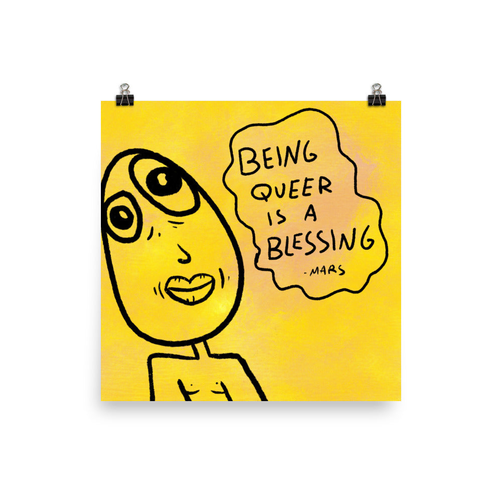 Being Queer is a Blessing Print – Life On Mars